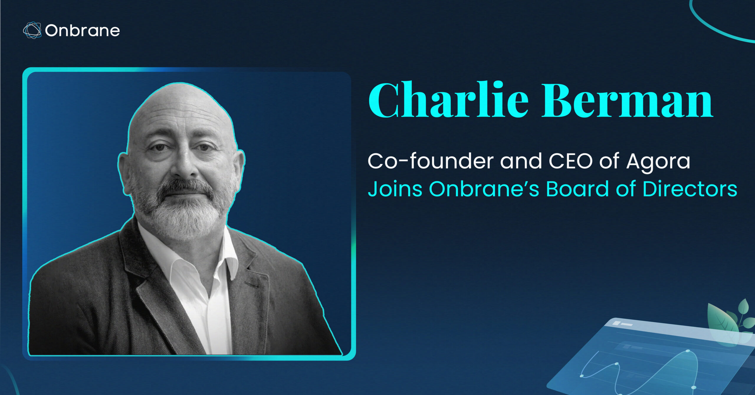 Charlie Berman of Agora Joins Onbrane's Board of Directors